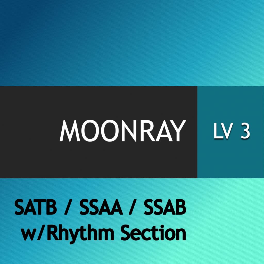 Anchor Music • Moonray SATB / SSAA / SSAB